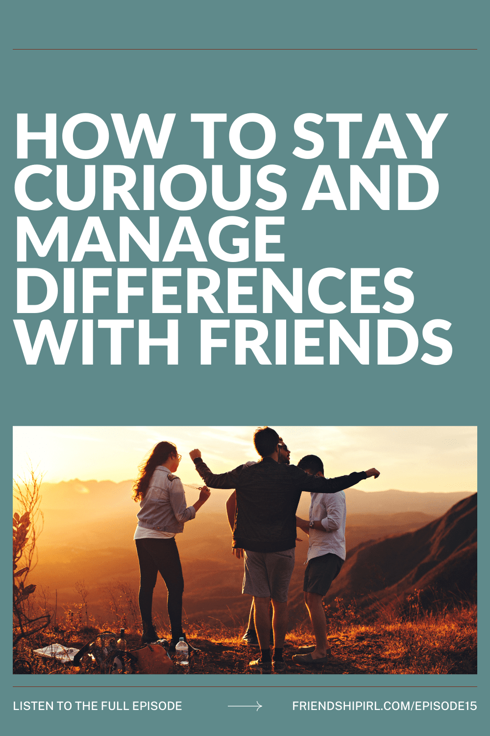 How to Maintain Friendships When Differences Arise