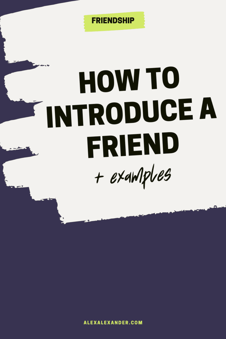 How to Introduce a Friend [+ Examples] - Alex Alexander